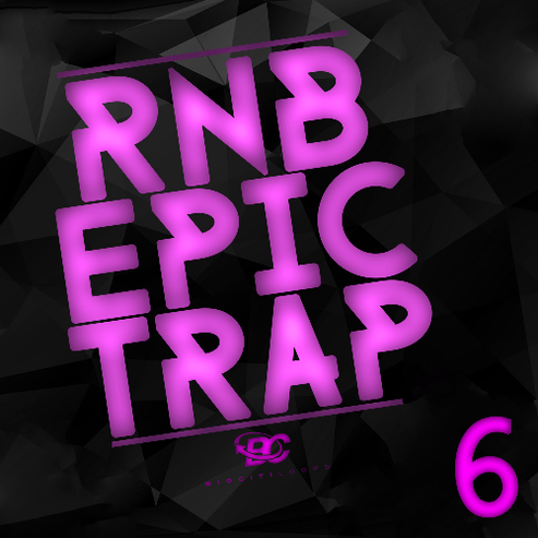 RnB Epic Trap 6 – Bigicitiloops
